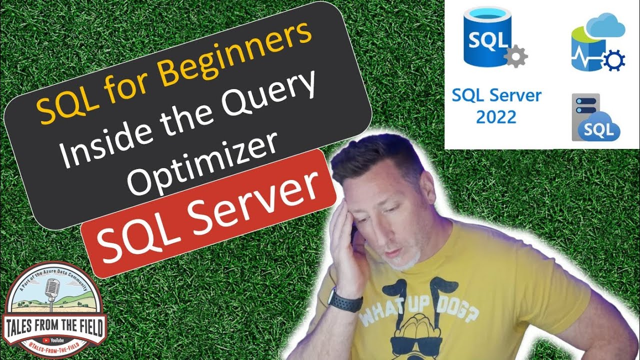 SQL Server for Beginners - How Does the Query Optimizer Work?!?