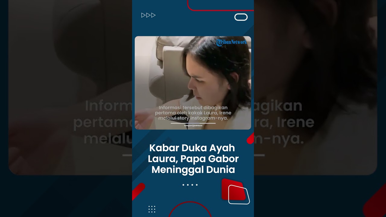 Kabar Duka, Ayah Mendiang Laura Anna, Papa Gabor Meninggal Dunia di ...