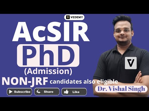 AcSIR PhD Admission | Jan 2025 Session | Non-JRF also Eligible | Last Date: 16 Sept 2025 |