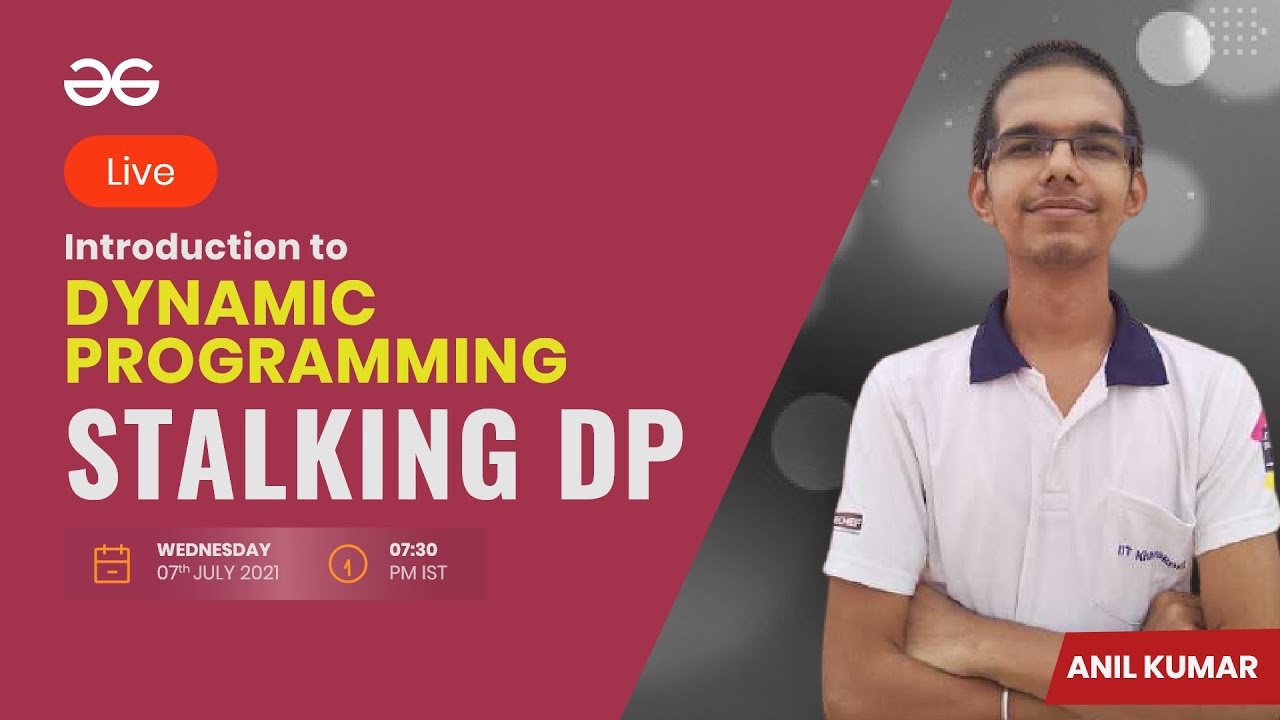 Stalking DP - Session 1 | Introduction to Dynamic Programming | Anil Kumar