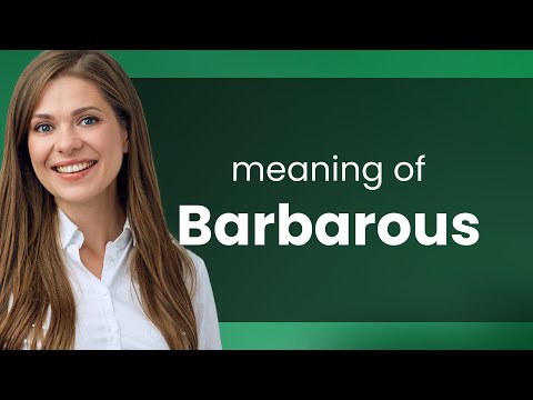 Barbarous | what is BARBAROUS definition