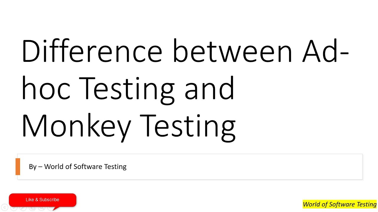 Difference between Ad hoc Testing and Monkey Testing | Software Testing