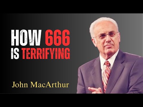 The Bible Tells You How to Calculate 666 … and the Answer Is Terrifying | John MacArthur