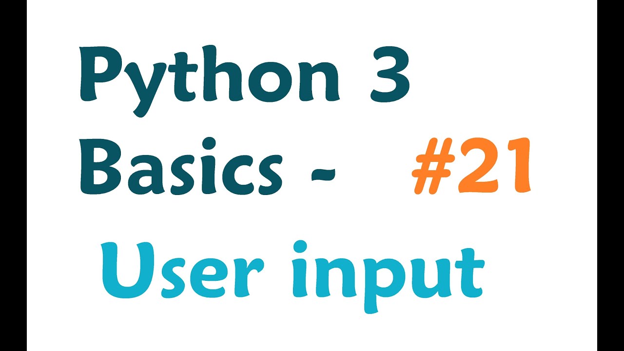 Python 3 Programming Tutorial  - Getting user input