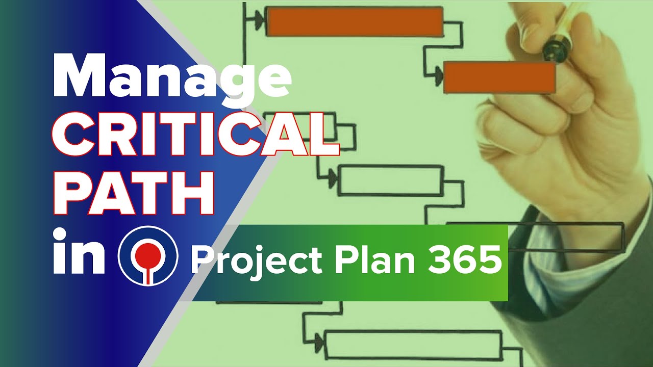 Manage Critical Path in Project Plan 365