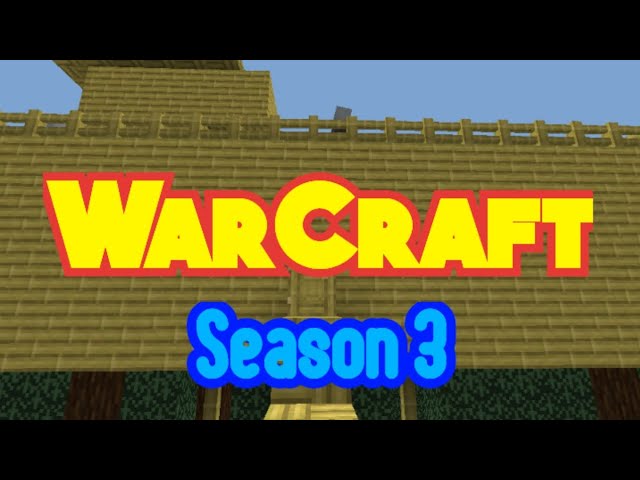 WarCraft Season 3 Minecraft Map