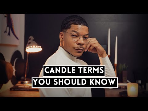 Candle Terms | Everything you need to know!