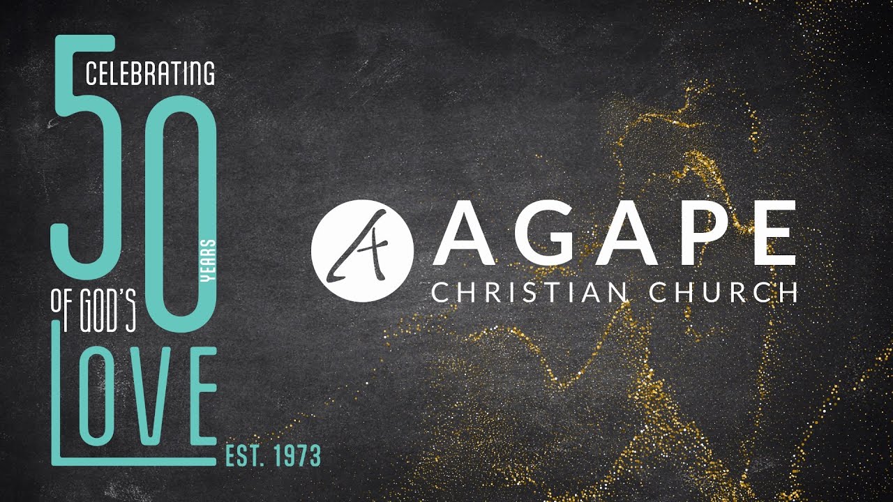 Celebrating God's Love | Jubilee! | Ron Vestrand - Agapé Christian Church