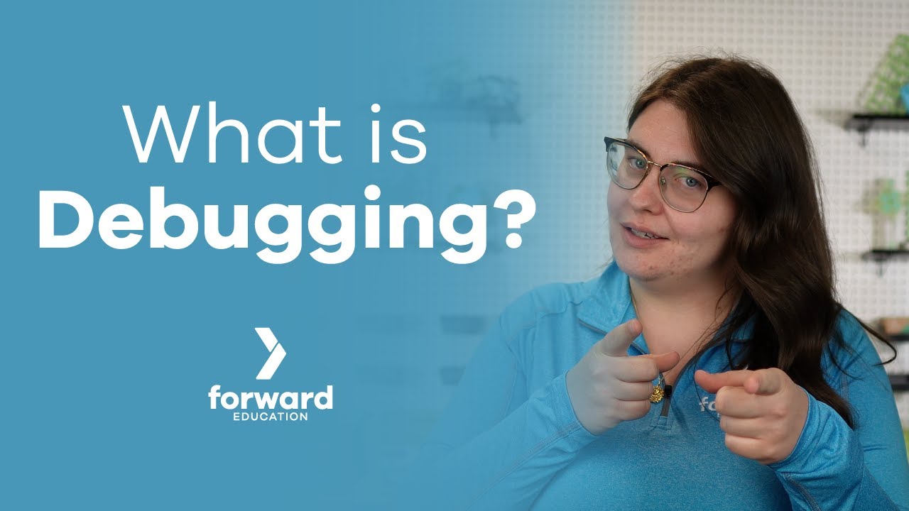 What is Debugging? | Forward Education