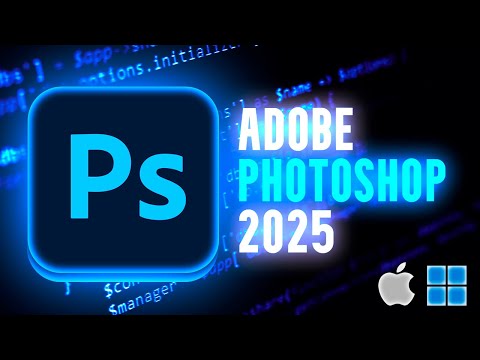 ADOBE PHOTOSHOP 2025 DOWNLOAD | PHOTOSHOP CRACK FOR MAC | PHOTOSHOP LATEST VERSION