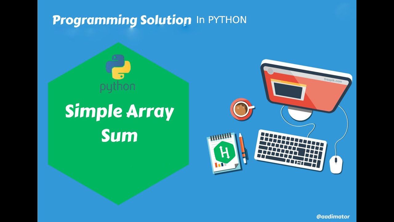 Hackerrank: Simple Array Sum Solution In Python