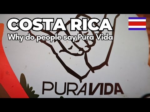 The Meaning and Origin of ‘Pura Vida’ in Costa Rica