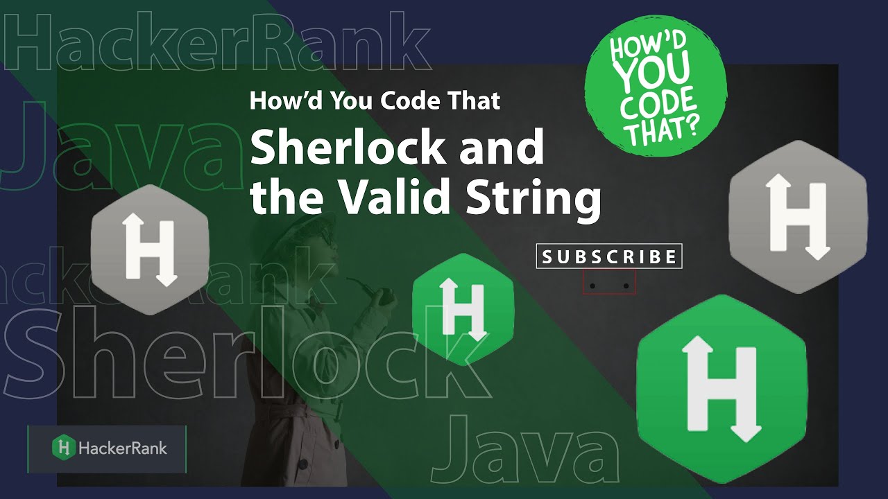 Sherlock and the Valid String Java Coding Challenge | HackerRank | Edabit | How'd You Code That?