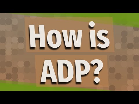 How is ADP?