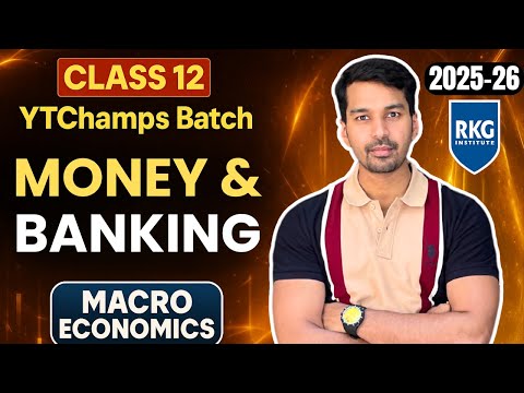 Introduction, Meaning & Functions of Money | Money & Banking - 1 | Class 12 Macro Economics