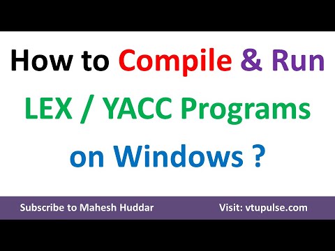 How to Compile & Run LEX and YACC Programs on Windows 8 10 and 11 by Dr. Mahesh Huddar