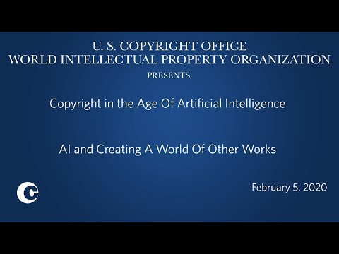 Copyright in the Age of A.I.: Session 5 - AI and Creating a World of Other Works