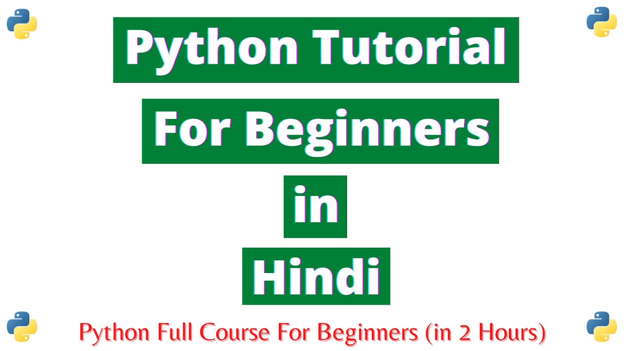Python Tutorial For Beginners in Hindi | Python Full Course | Python 2021