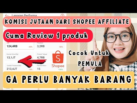 CUMA REVIEW 1 PRODUK DAPET KOMISI JUTAAN DARI SHOPEE AFFILIATE PROGRAM / SHOPEE AFFILIATE