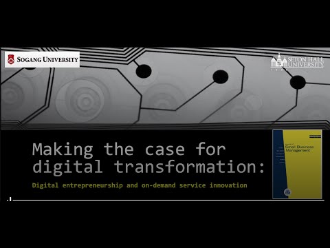 Making the case for digital transformation:Digital entrepreneurship and on-demand service innovation