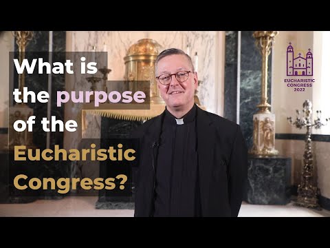 What is the Purpose of the Eucharistic Congress?