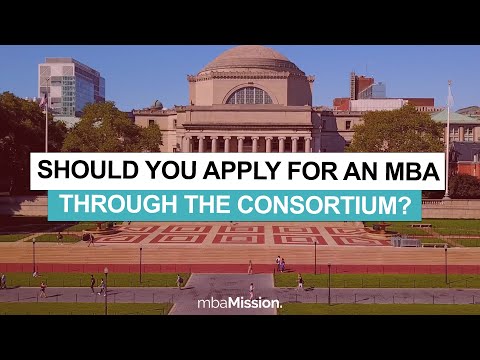 Should YOU Apply For an MBA Through The Consortium?