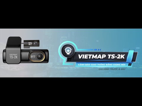 Camera VIETMAP TS 2K - Camera Hành Trình Thế Hệ Mới - Cảnh Báo Giao Thông Đỉnh - TechGlobal