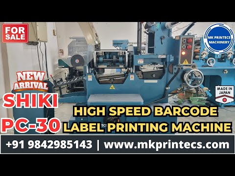 MKPL-20429 | SHIKI PC 30MWL 🇯🇵 HIGH SPEED BARCODE LABEL PRINTING MACHINE | MK PRINTECS | 09842985143