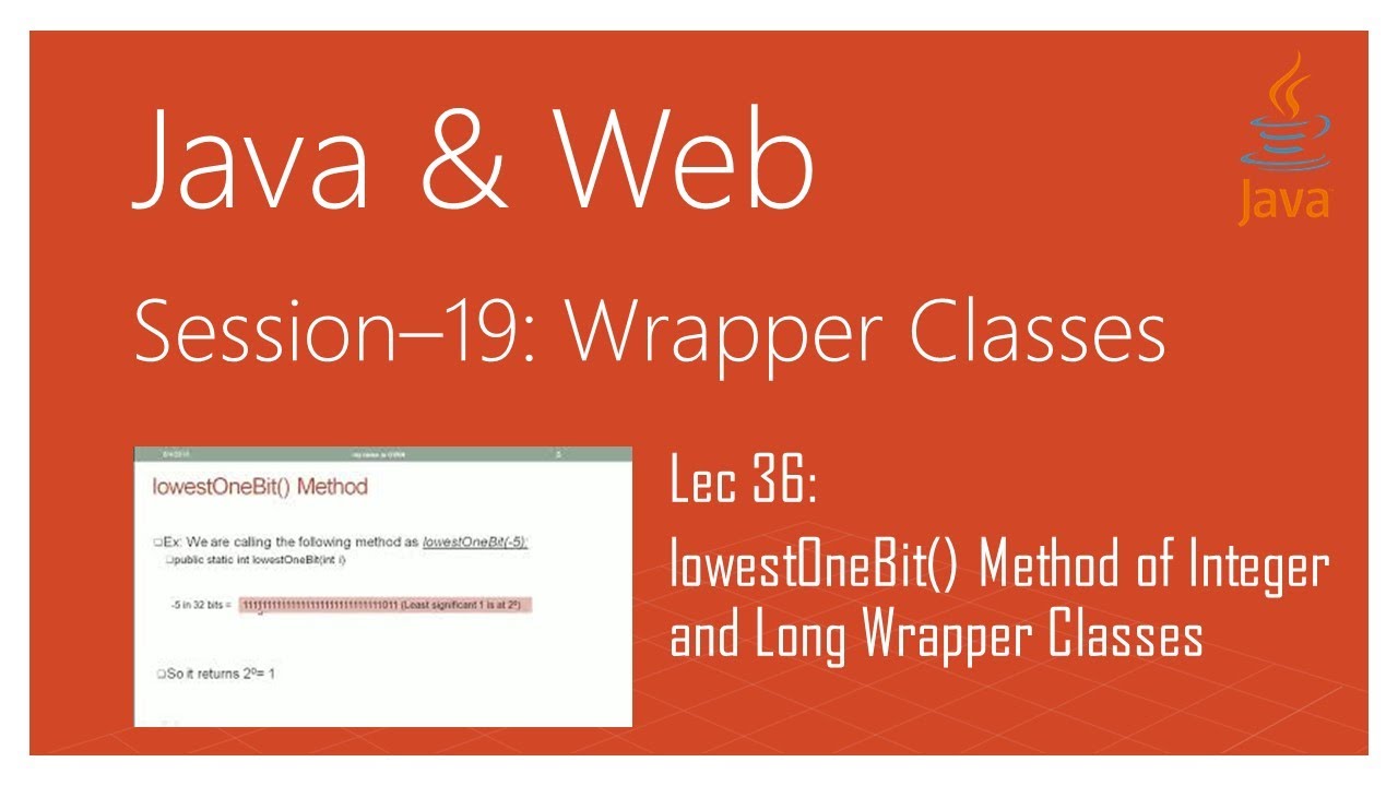 Wrapper Classes in Java | #36 | lowestOneBit() Method of Integer and Long Wrapper Classes in Java