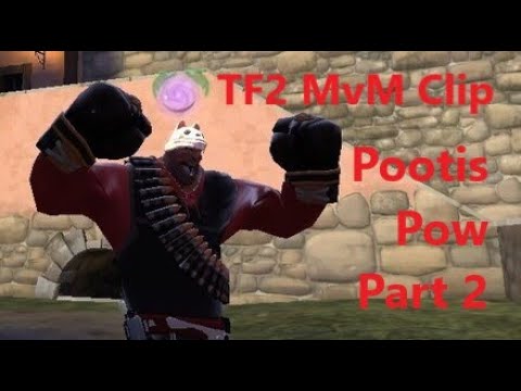 Steam Community :: Video :: TF2 MvM Clip Pootis Pow Part 2