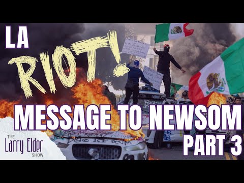LA Riots: My Message to Newsom