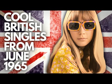 The British Invasion | Cool UK Singles from June 1965