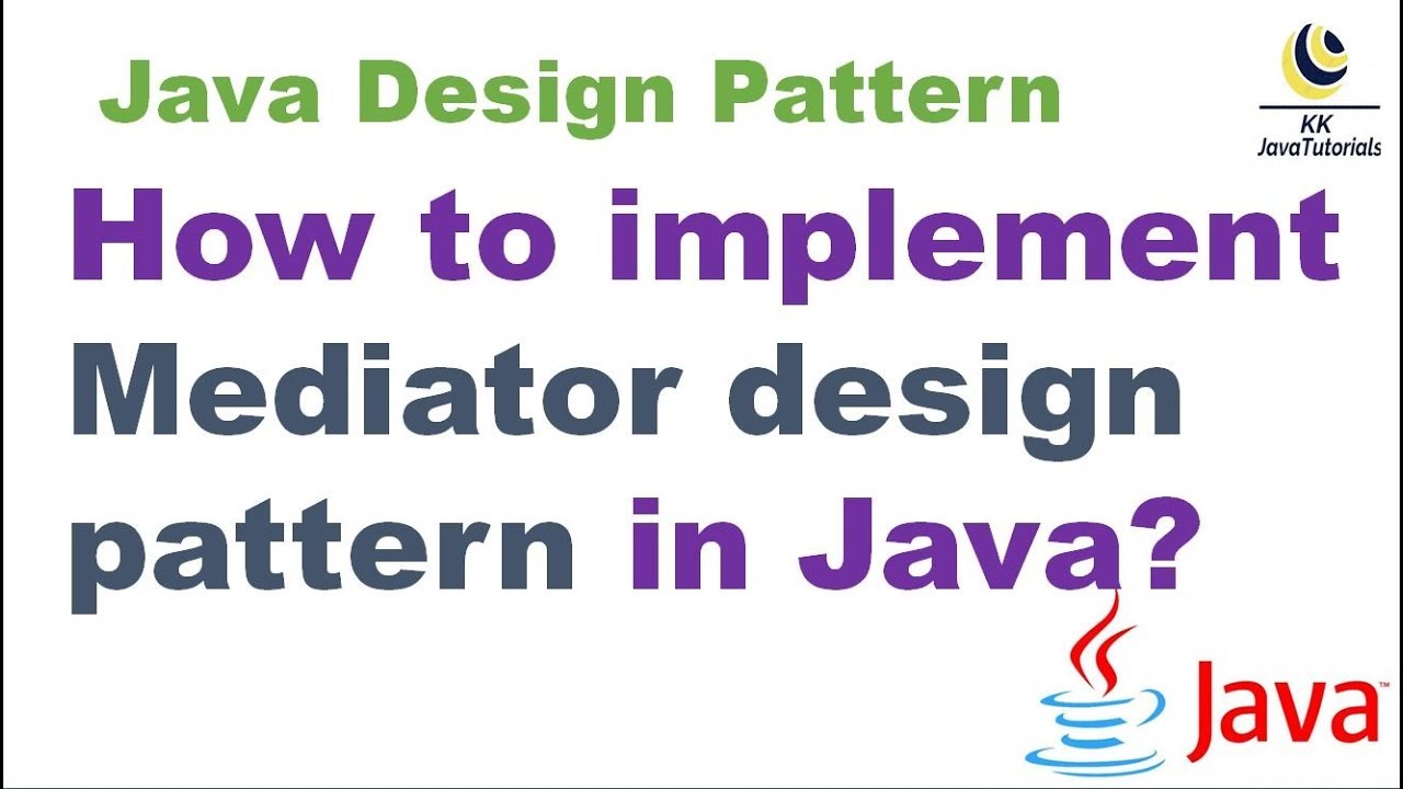 How to implement Mediator design pattern in Java?|| Java Design Pattern interview Question