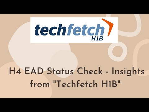 h4 EAD status check - Techfetch H1B