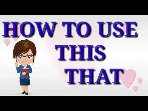 How to use this and that! In a sentence