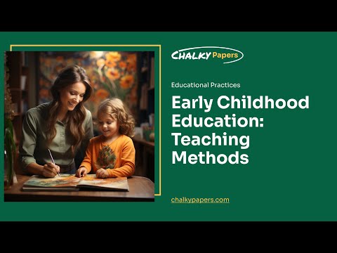 Early Childhood Education: Teaching Methods - Essay Example