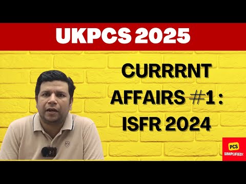 UKPCS Current Affairs 2025 #1 : ISFR Report 2024 || For Upper PCS, Lower PCS, UKACF