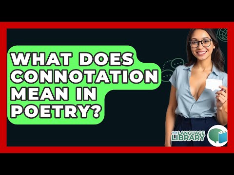 What Does Connotation Mean In Poetry? - The Language Library