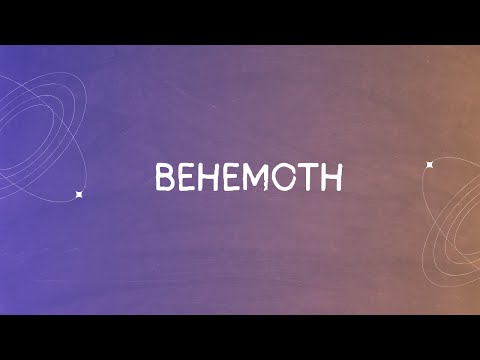 Behemoth: Unraveling the Meaning of a Giant Force | A-Z Word Series