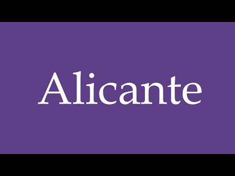 How To Pronounce ''Alicante'' Correctly in Spanish