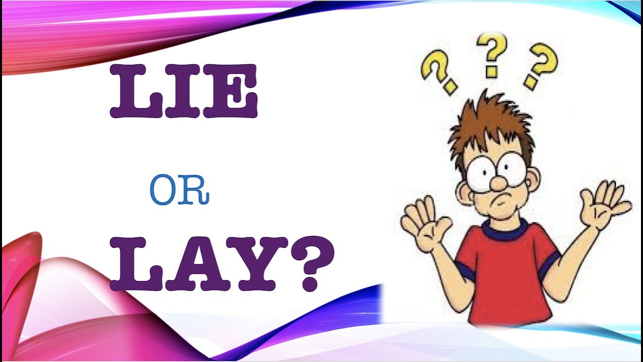 LIE VS LAY - Present, Past and Future. English Grammar. English with Dr. Sewell.