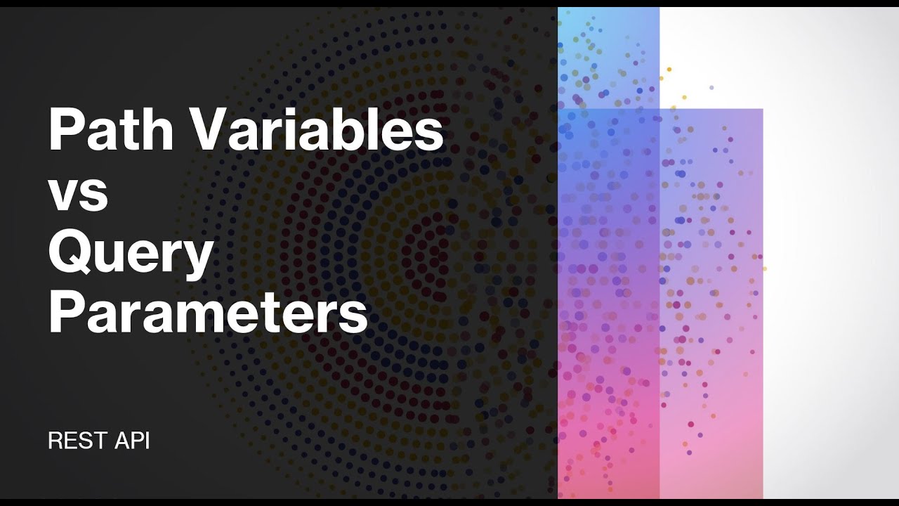 Difference between API Query Parameters and Path Variables explained