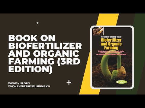 The Complete Technology Book on Biofertilizer and Organic Farming ...