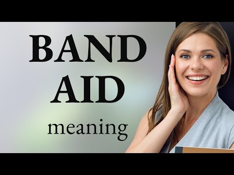 Band aid • definition of BAND AID