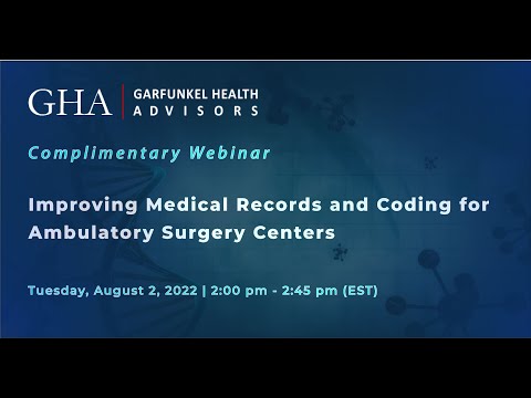Improving Medical Records and Coding for Ambulatory Surgery Centers