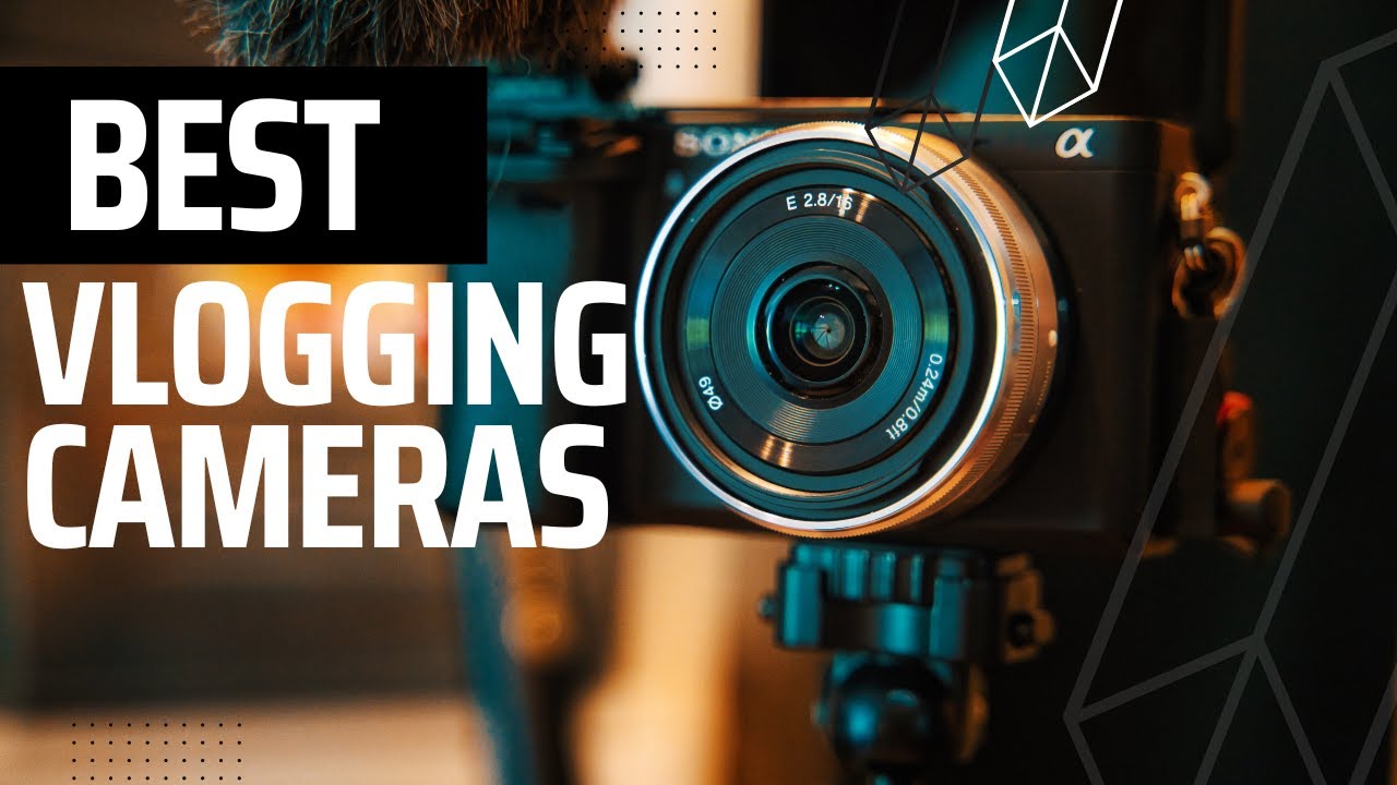 Best Vlogging cameras 2024