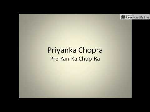 How to pronounce 'Priyanka Chopra'