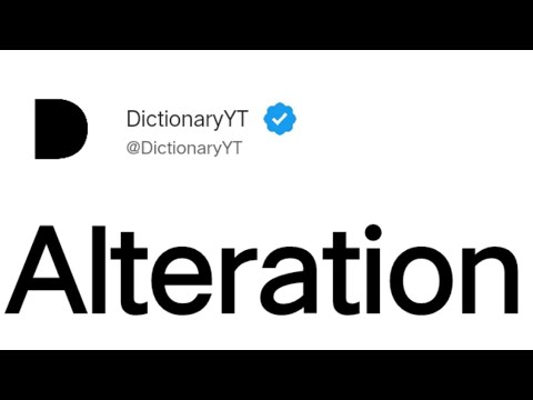 Alteration Meaning in English
