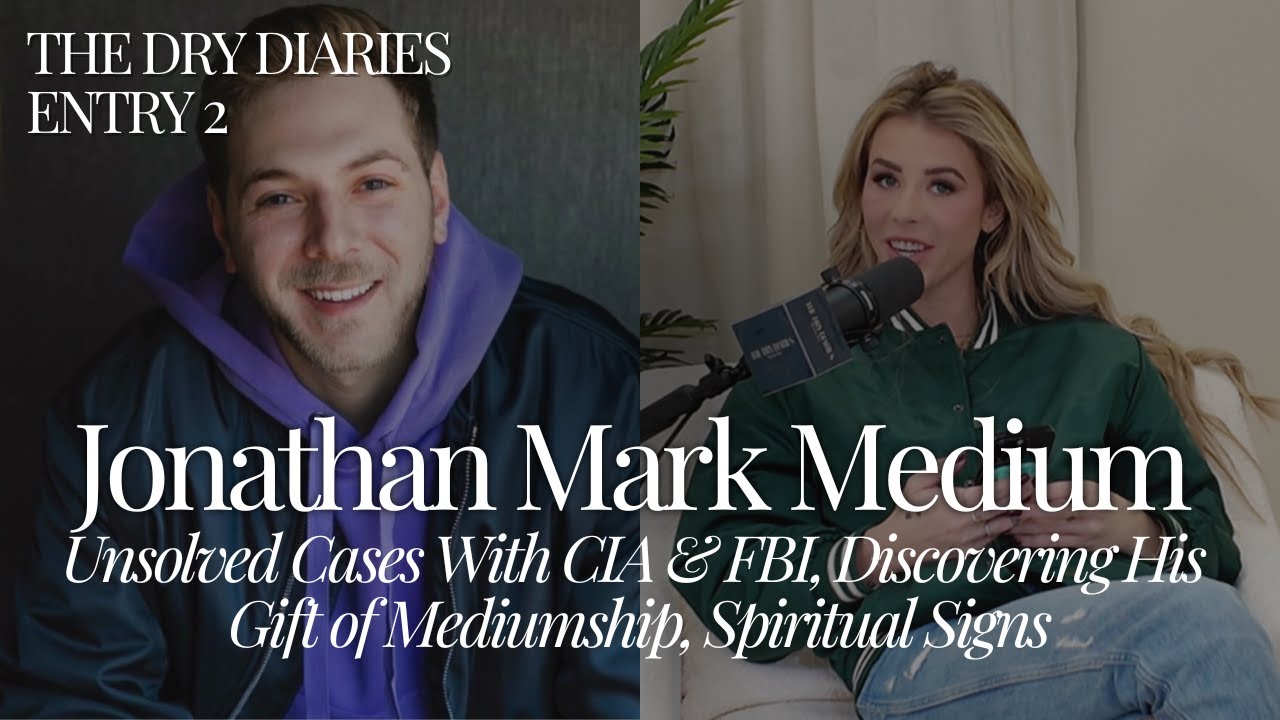 Entry 2 I Jonathan Mark: Medium, Unsolved Cases With CIA, Discovering His Gift, Spiritual Signs