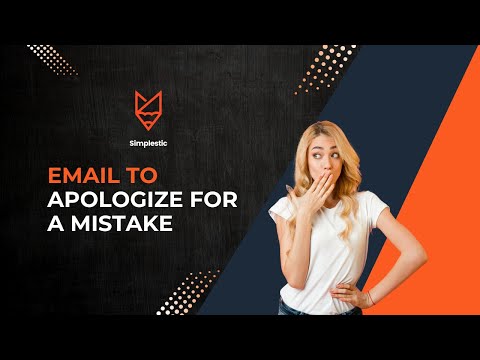 Master the Art of Apology: Example Emails To Apologize For A Mistake!